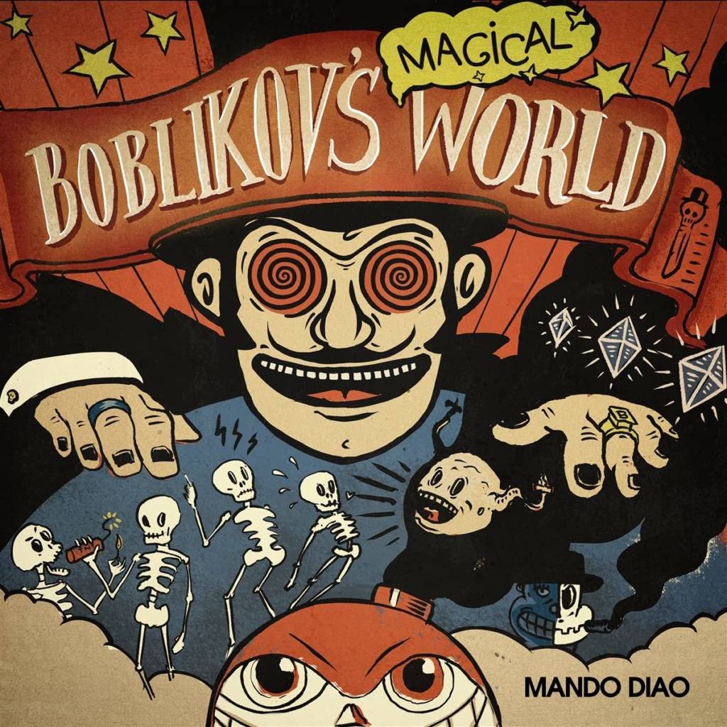 Review: Mando Diao - „Boblikov’s Magical World“ — Rolling Stone