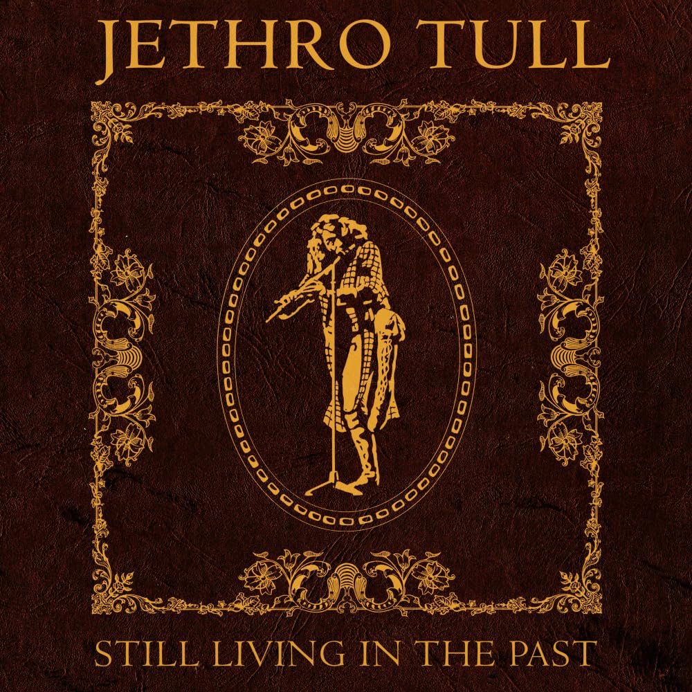 Review: Jethro Tull - „Still Living In The Past“ — Rolling Stone
